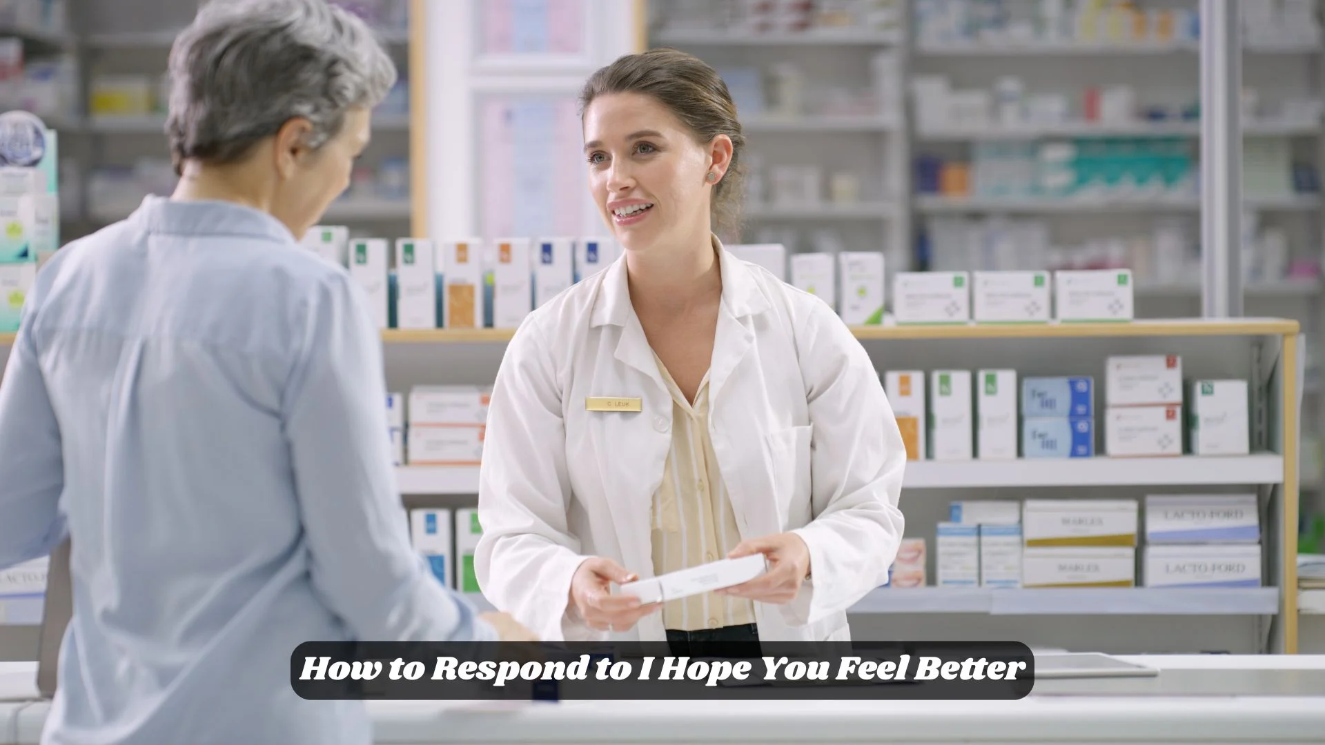 152 Ways How to Respond to I Hope You Feel Better | 120+ Thoughtful ...